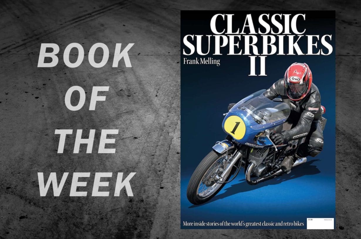 Book of the Week: Classic Superbikes II | RealClassic Magazine